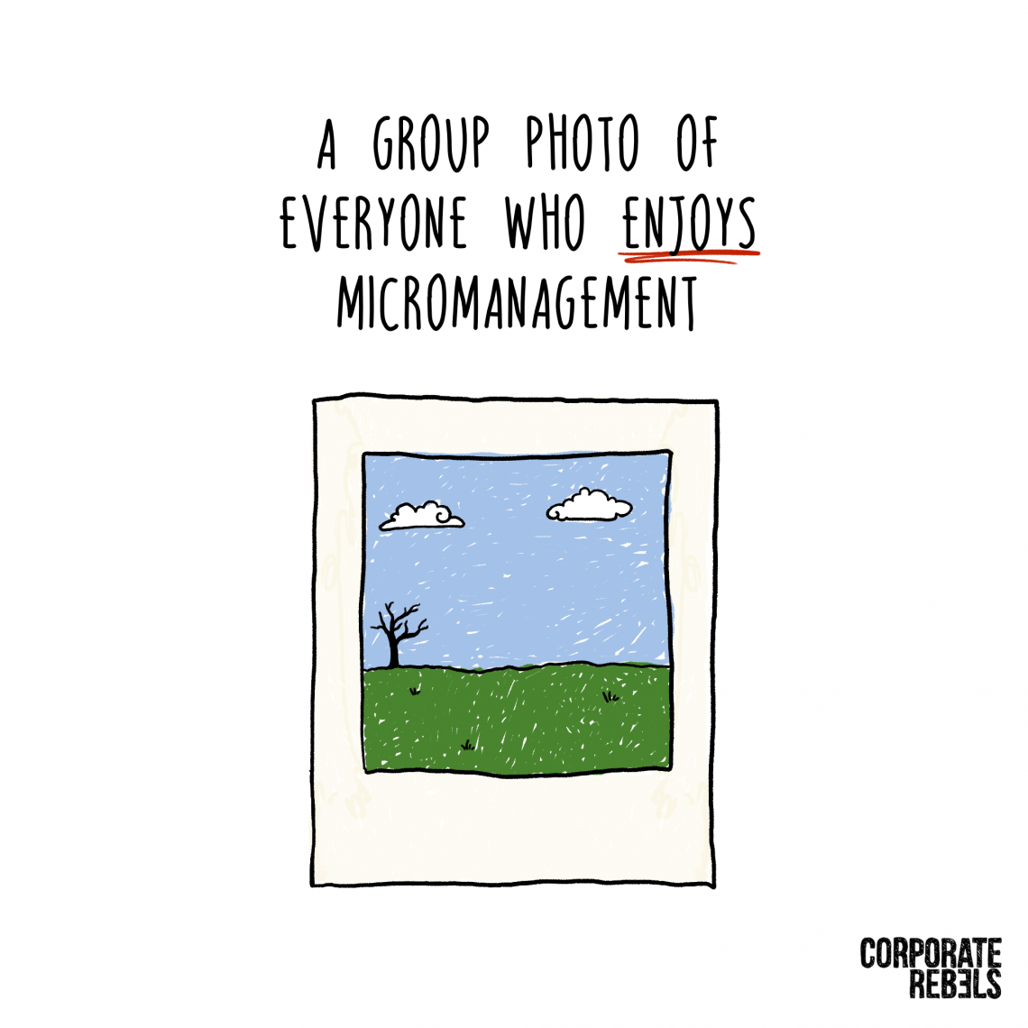 Micromanagement: Corporate Disease No. 1 | Corporate Rebels