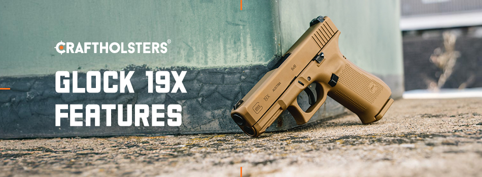 Glock 45 vs 19x: Choosing Your Ideal Handgun | Craft Holsters® Glock 45 vs 19x: Choosing Your Ideal Handgun | Craft Holsters®