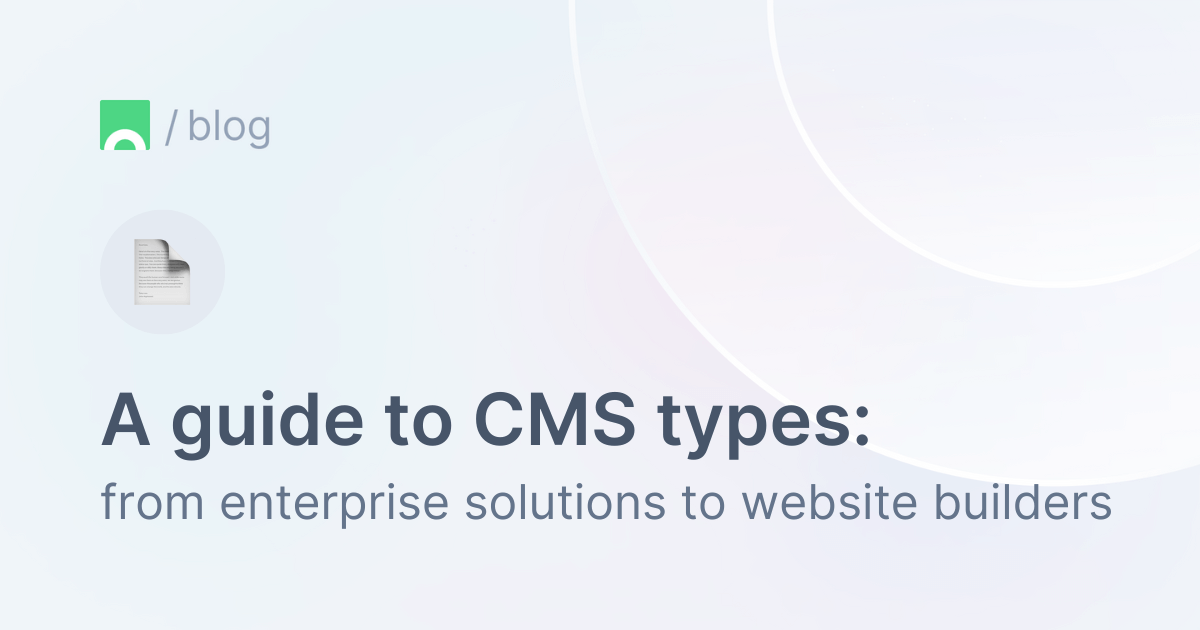 Exploring the different types of CMS | Croct Blog