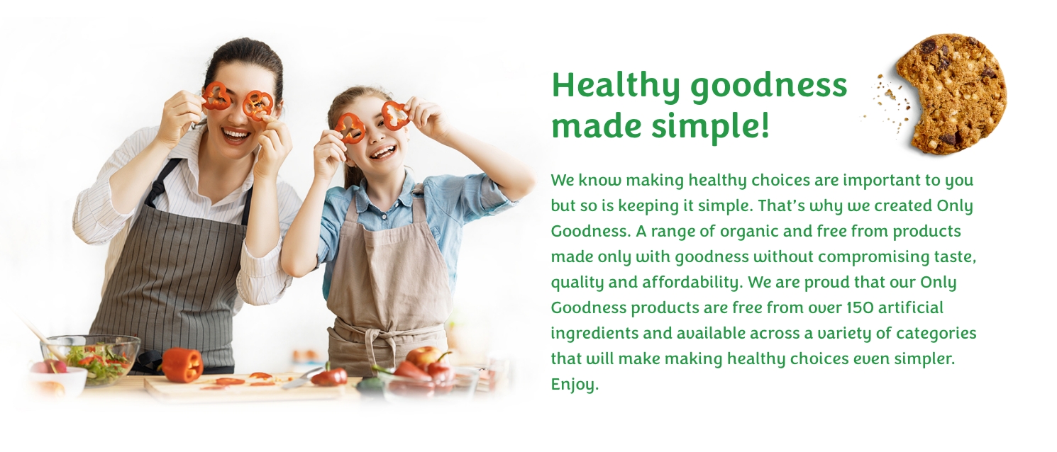 Only Goodness | Save-On-Foods