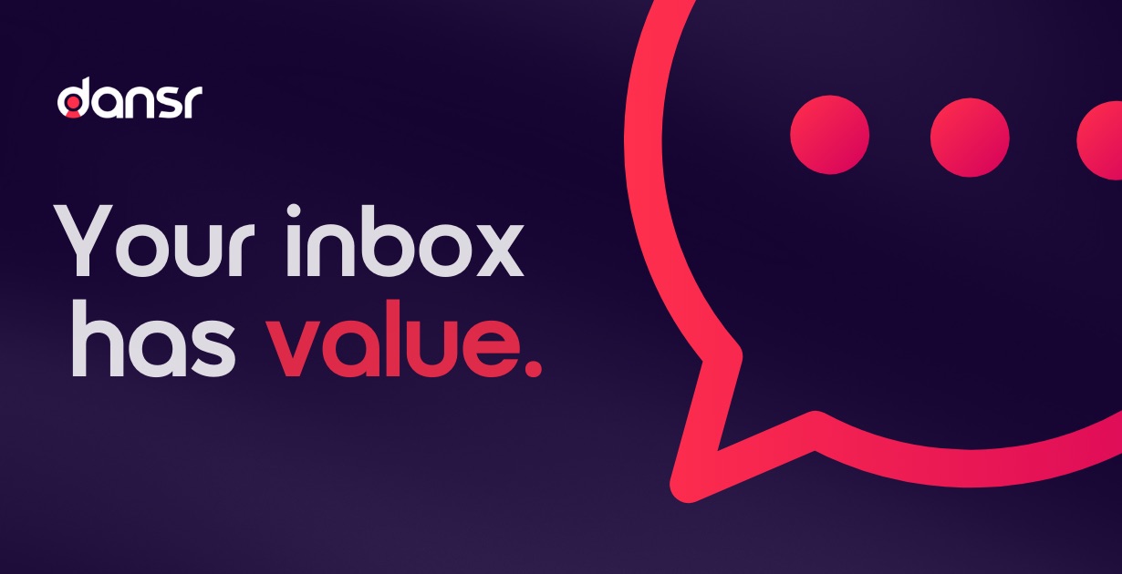 Dansr Your Inbox Has Value