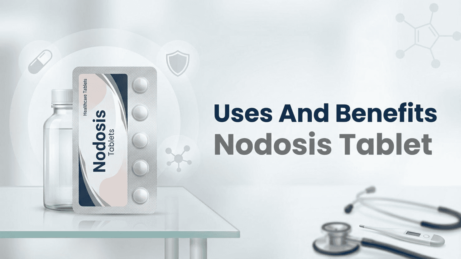 Uses And Benefits Nodosis Tablet