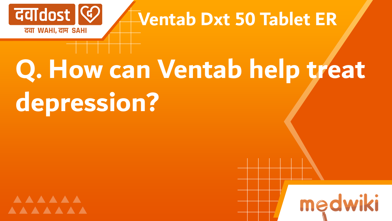 Ventab Dxt 50 Tablet ER - Intas Pharmaceuticals Ltd | Buy generic ...
