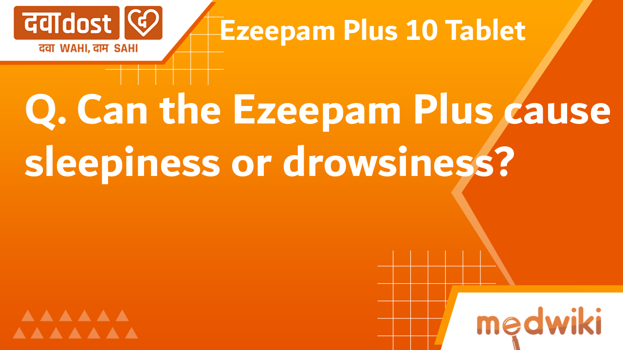 Ezeepam Plus 10 Tablet 10s - Eris Lifesciences Ltd | Buy generic ...