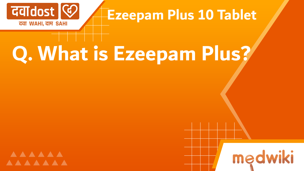 Ezeepam Plus 10 Tablet 10s - Eris Lifesciences Ltd | Buy generic ...