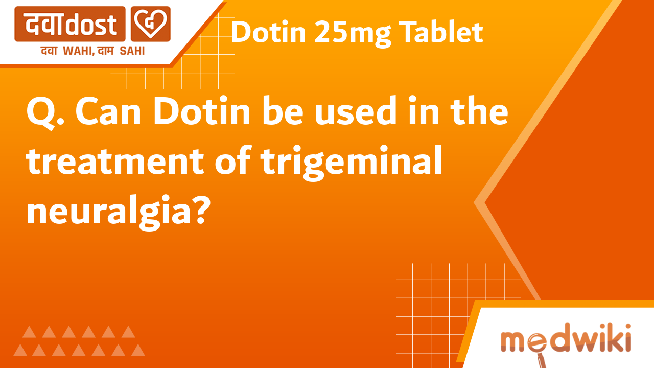 Dotin 25mg Tablet 10s - Tas Med India Pvt Ltd | Buy generic medicines ...