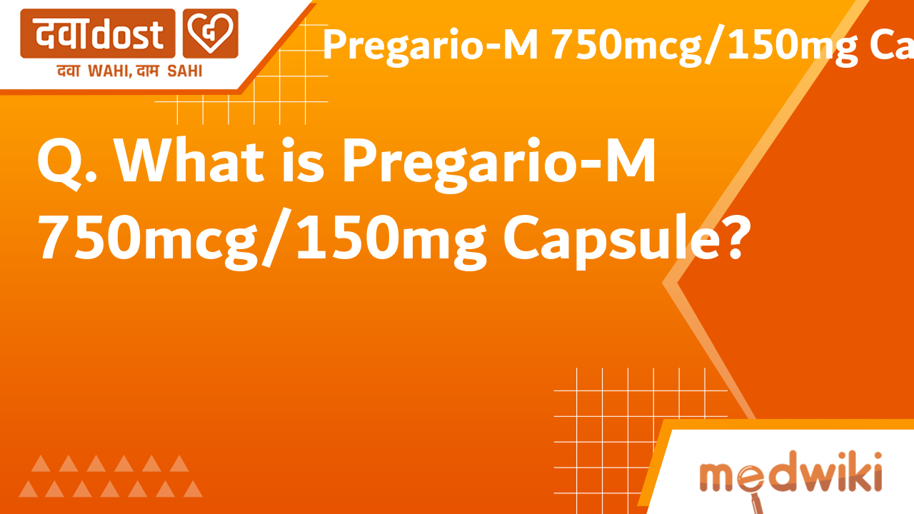 Pregario-M 750mcg/150mg Capsule - Tweet India Pharmaceuticals Pvt Ltd ...