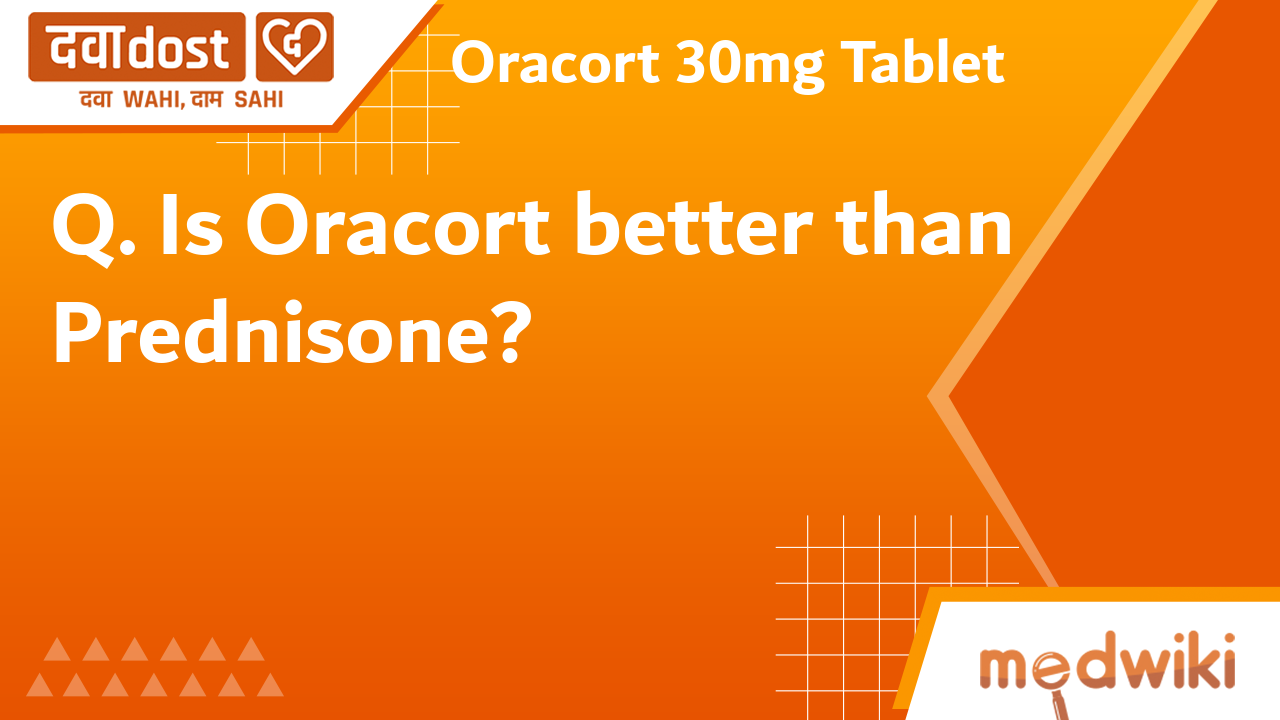 Oracort 30mg Tablet - Orosys Life Sciences | Buy generic medicines at ...