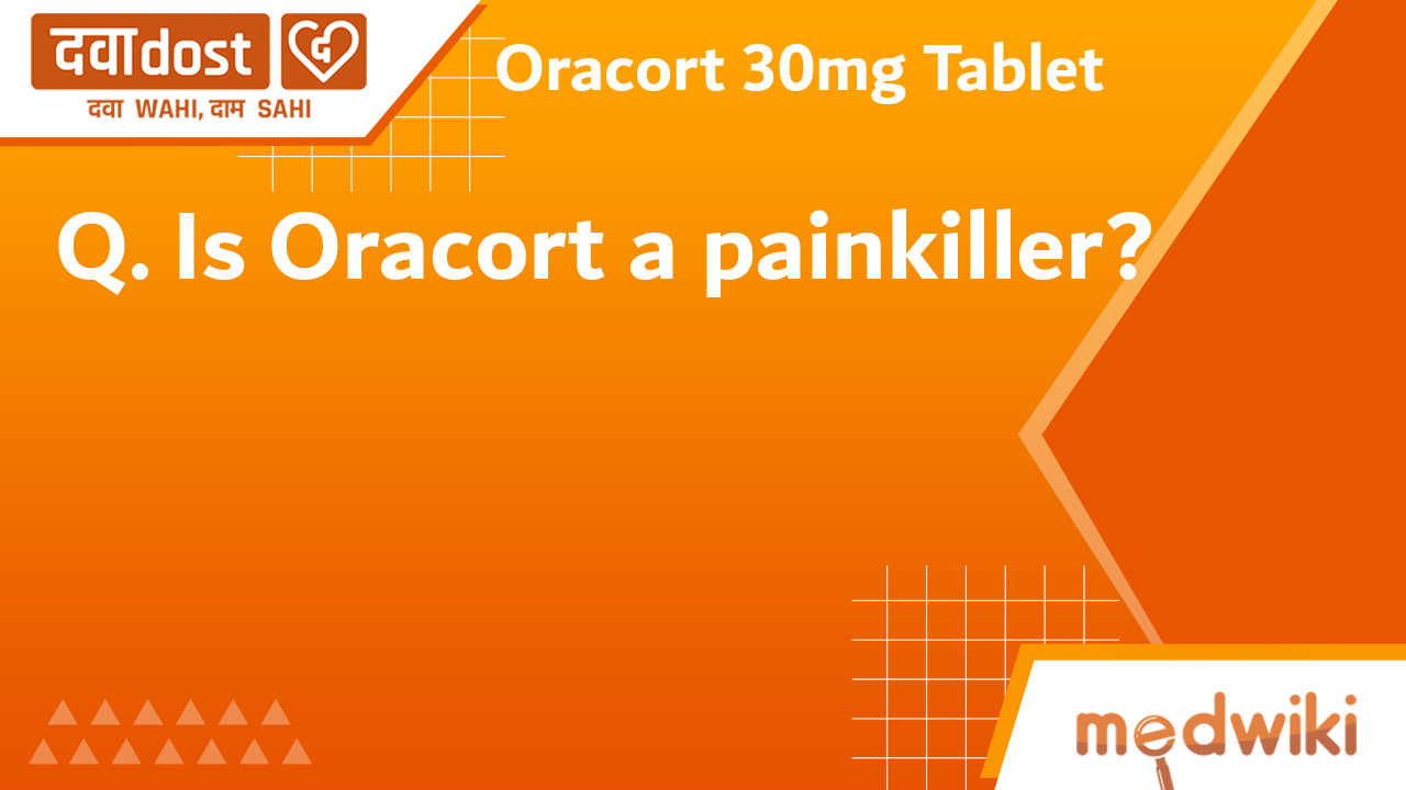 Oracort 30mg Tablet - Orosys Life Sciences | Buy generic medicines at ...