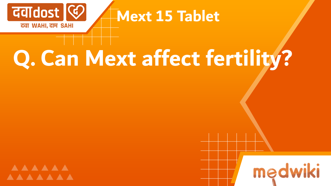 Mext 15 Tablet - Wallace Pharmaceuticals Pvt Ltd | Buy generic ...