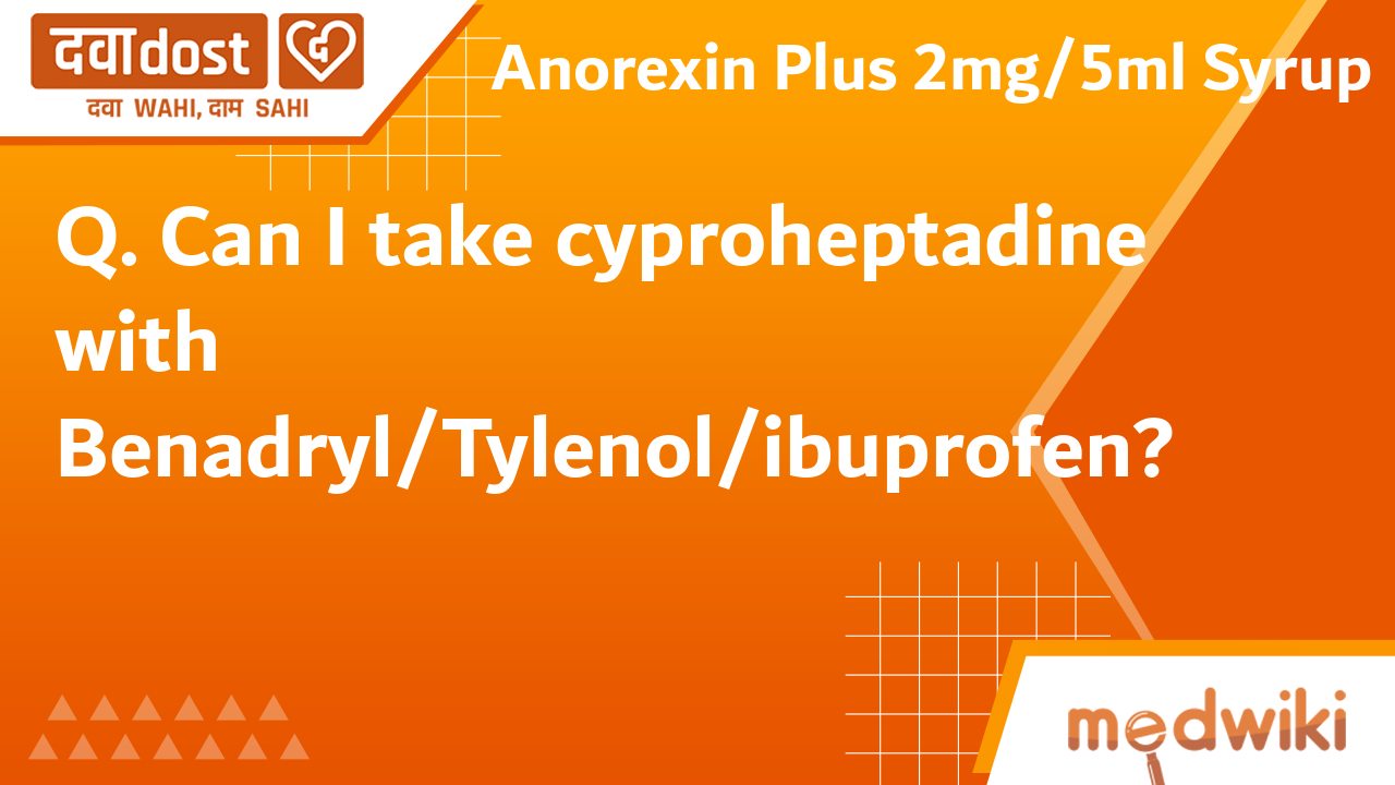 Anorexin Plus 2mg/5ml Syrup - Strassenburg Pharmaceuticals.Ltd | Buy ...