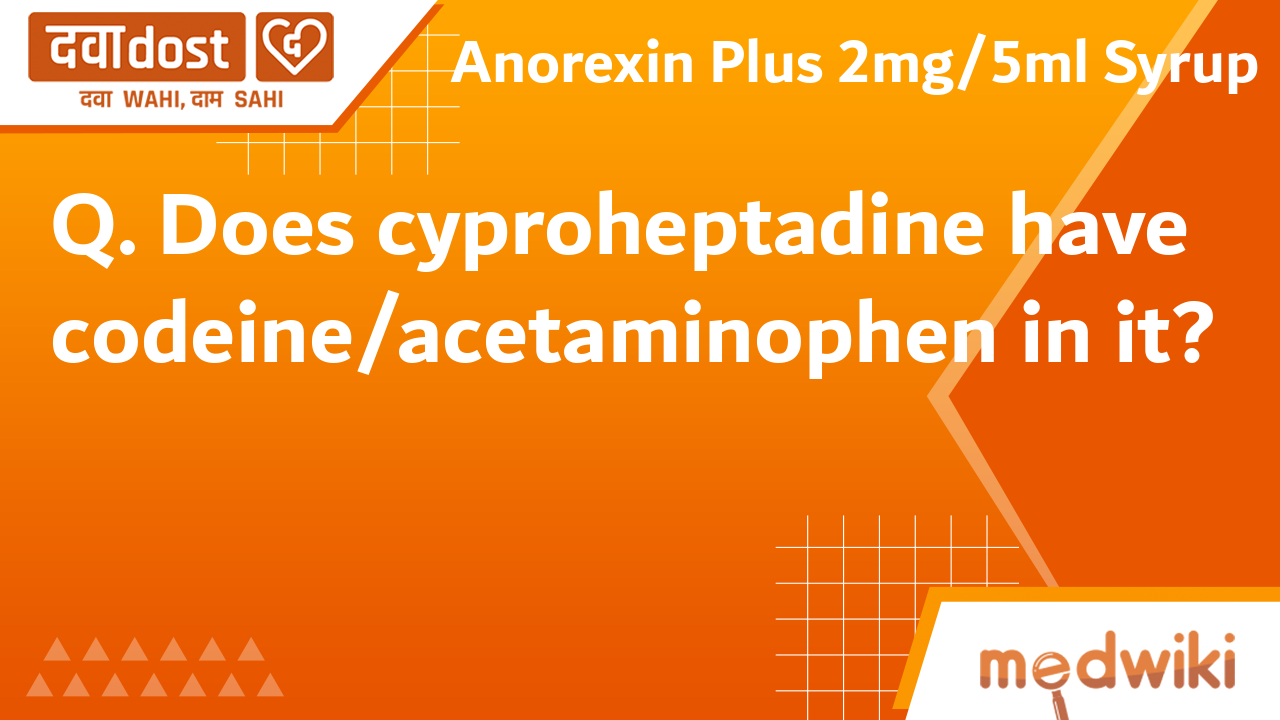 Anorexin Plus 2mg/5ml Syrup - Strassenburg Pharmaceuticals.Ltd | Buy ...