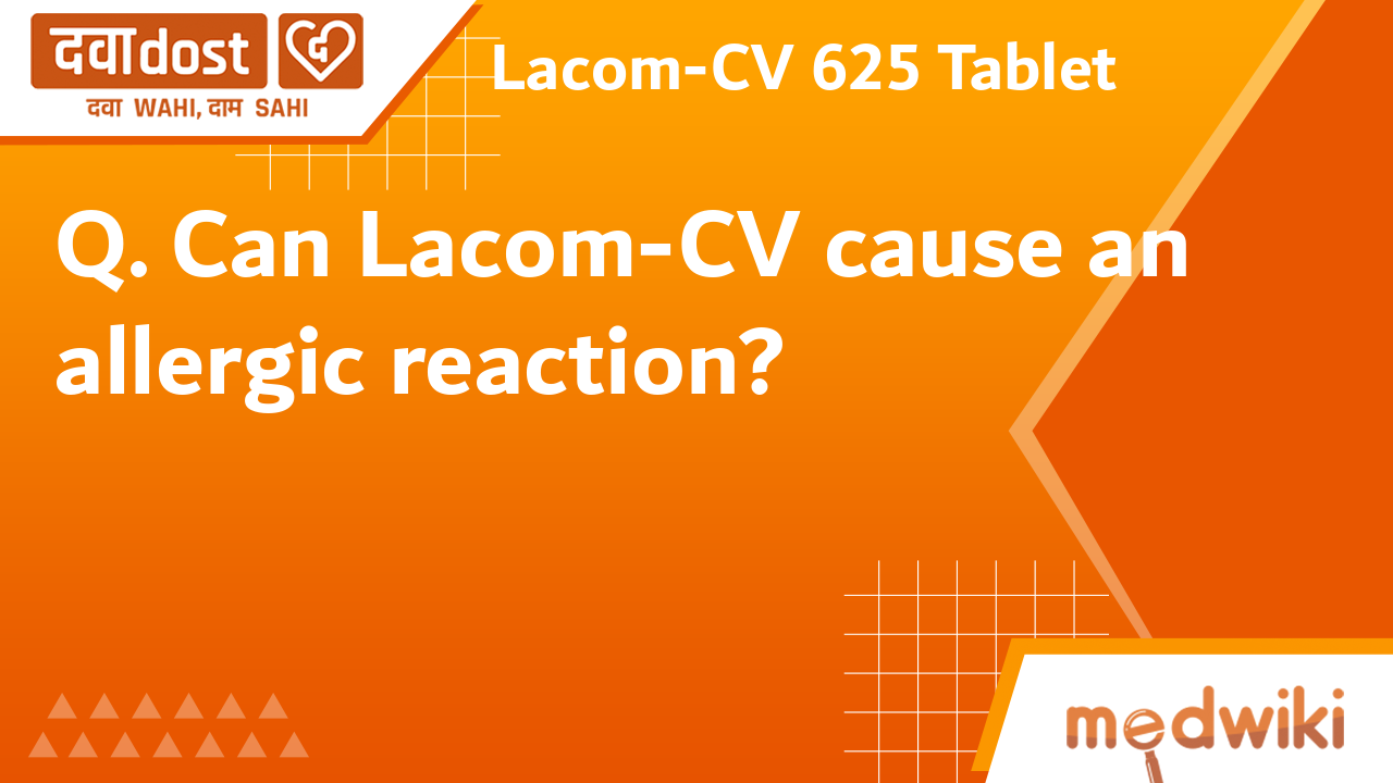 Lacom CV 625 Tablet 10s - Comed Chemicals Ltd | Buy generic medicines ...