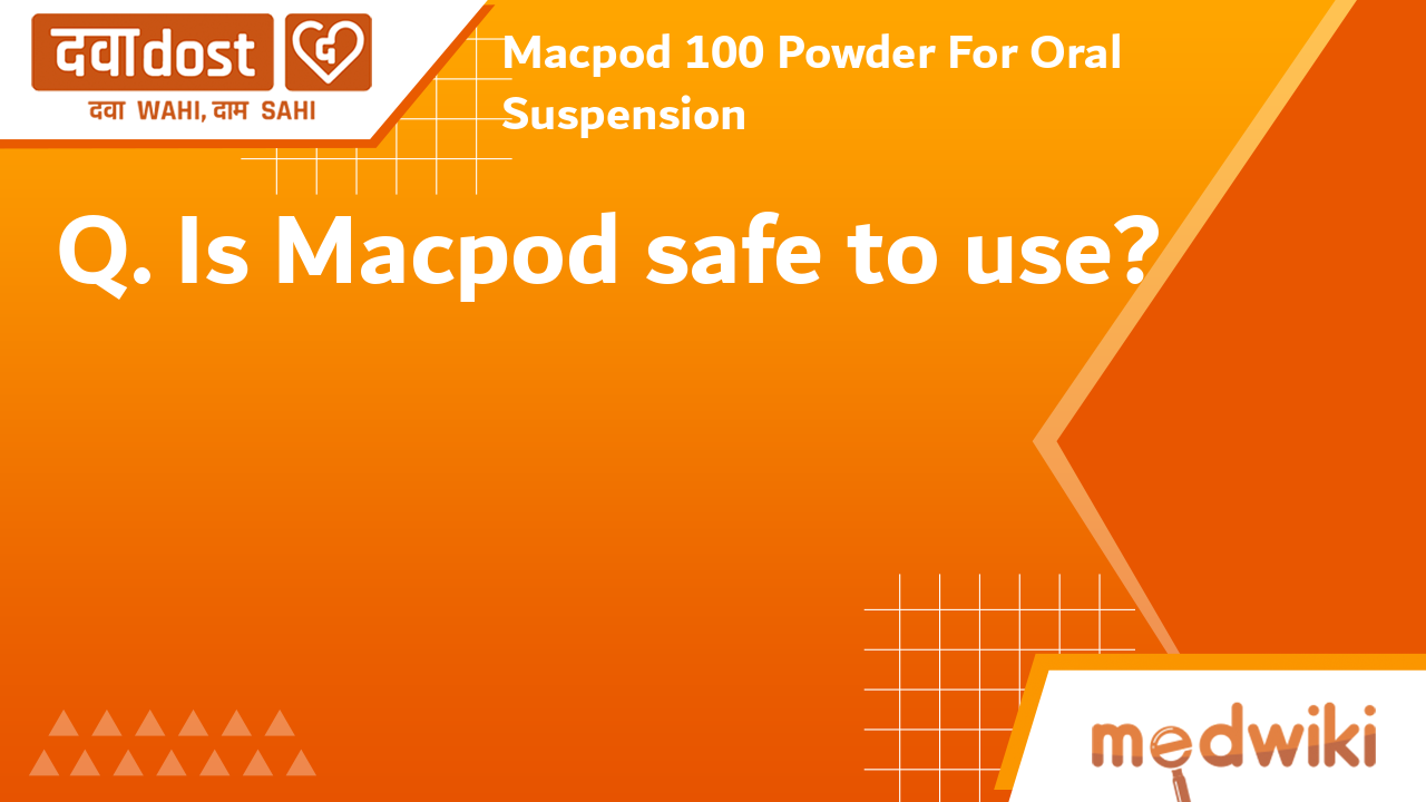 Macpod 100 Powder For Oral Suspension 30ml - Macleods Pharmaceuticals ...