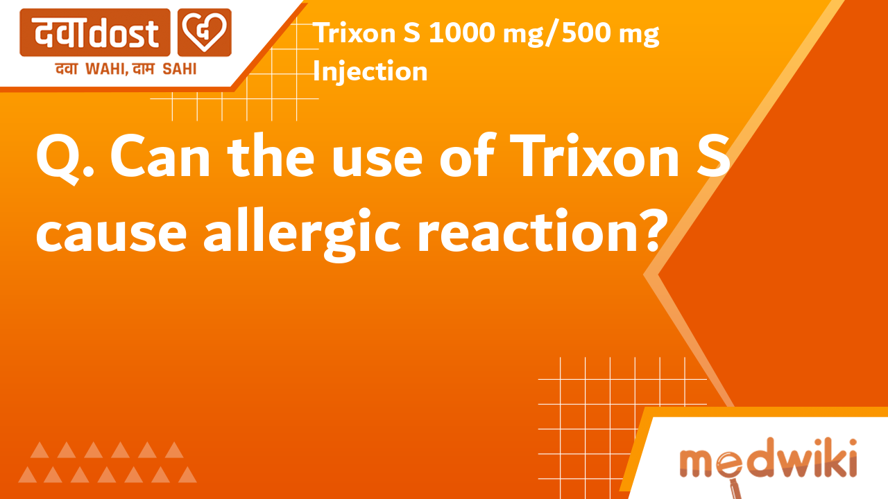 Trixon S 1000 mg/500 mg Injection - Lincoln Pharmaceuticals Ltd | Buy ...