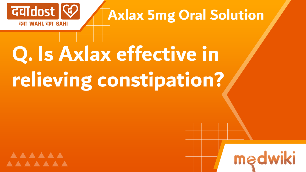 Axlax 5mg Oral Solution - Axis Labs Pvt Ltd | Buy generic medicines at ...