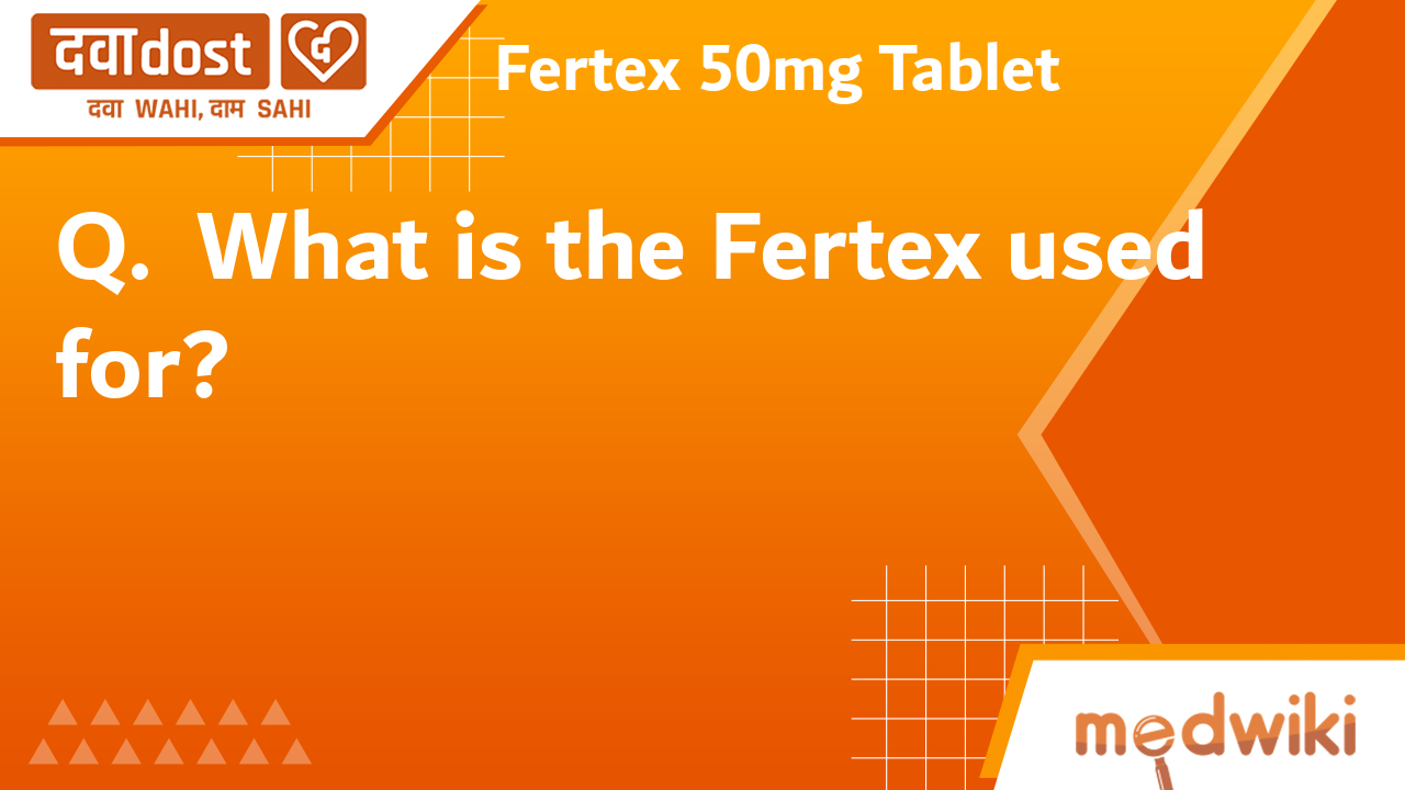 Fertex 50mg Tablet - Hindustan Latex Ltd | Buy generic medicines at ...