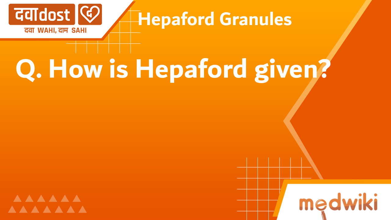 Hepaford Granules - Leeford Healthcare Ltd | Buy generic medicines at ...