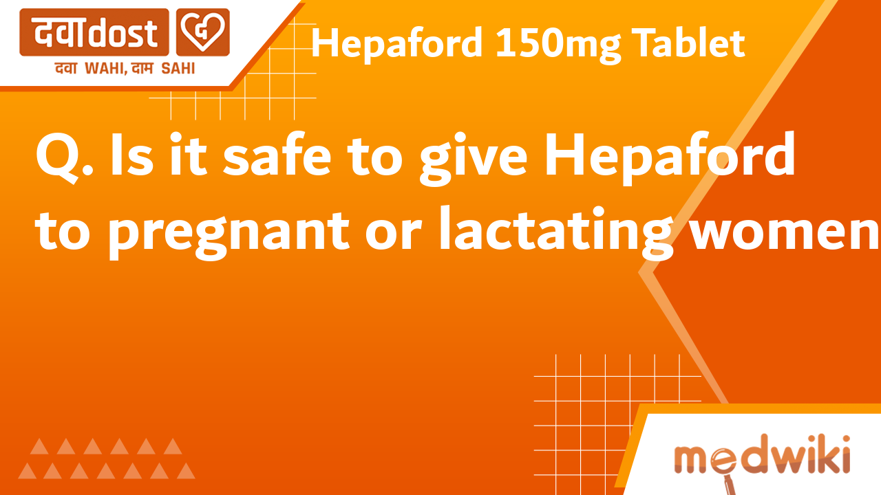 Hepaford 150mg Tablet - Leeford Healthcare Ltd | Buy generic medicines ...