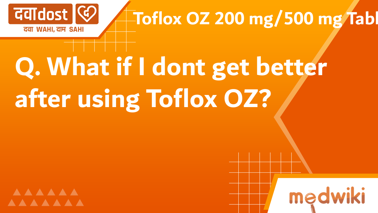 Toflox OZ 200 mg/500 mg Tablet - Lincoln Pharmaceuticals Ltd | Buy ...
