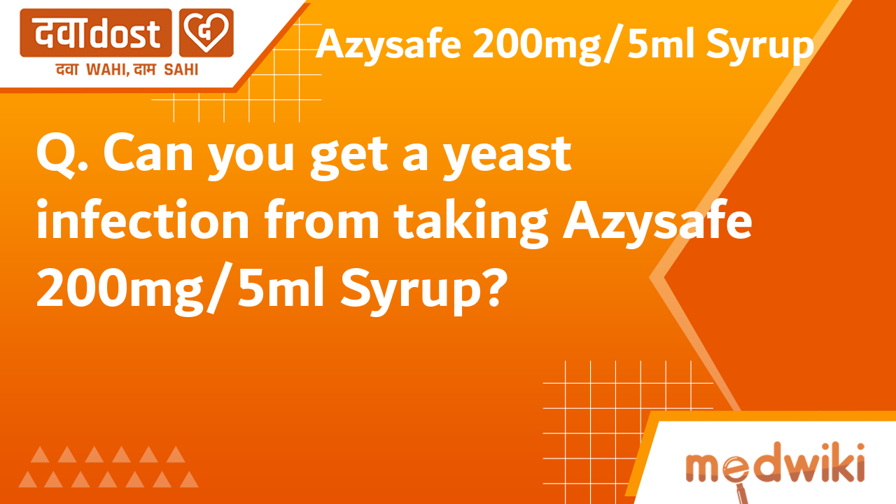 Azysafe 200mg/5ml Syrup - Overseas Healthcare Pvt Ltd | Buy generic ...