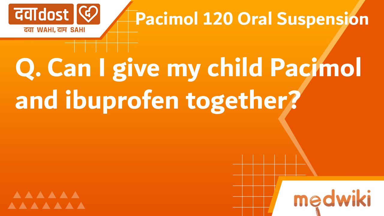 Pacimol 120 Oral Suspension 60ml - Ipca Laboratories Ltd | Buy generic ...