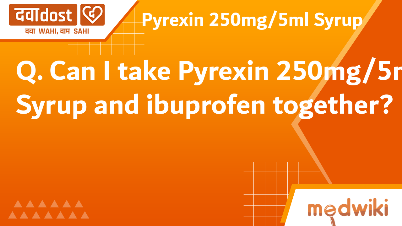Pyrexin 250mg/5ml Syrup - Iatros Pharmaceuticals Pvt Ltd | Buy generic ...