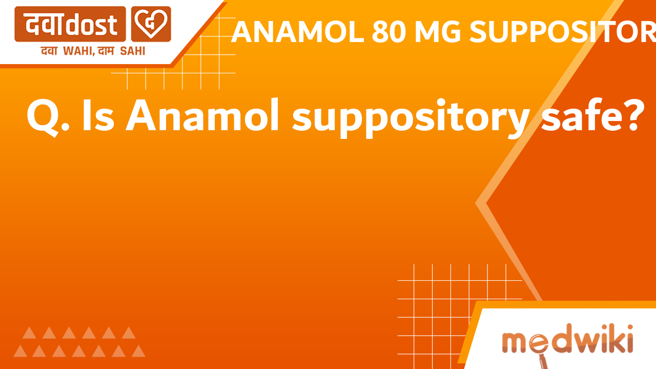 ANAMOL 80 MG SUPPOSITORY - Elder Pharmaceuticals Ltd | Buy generic ...