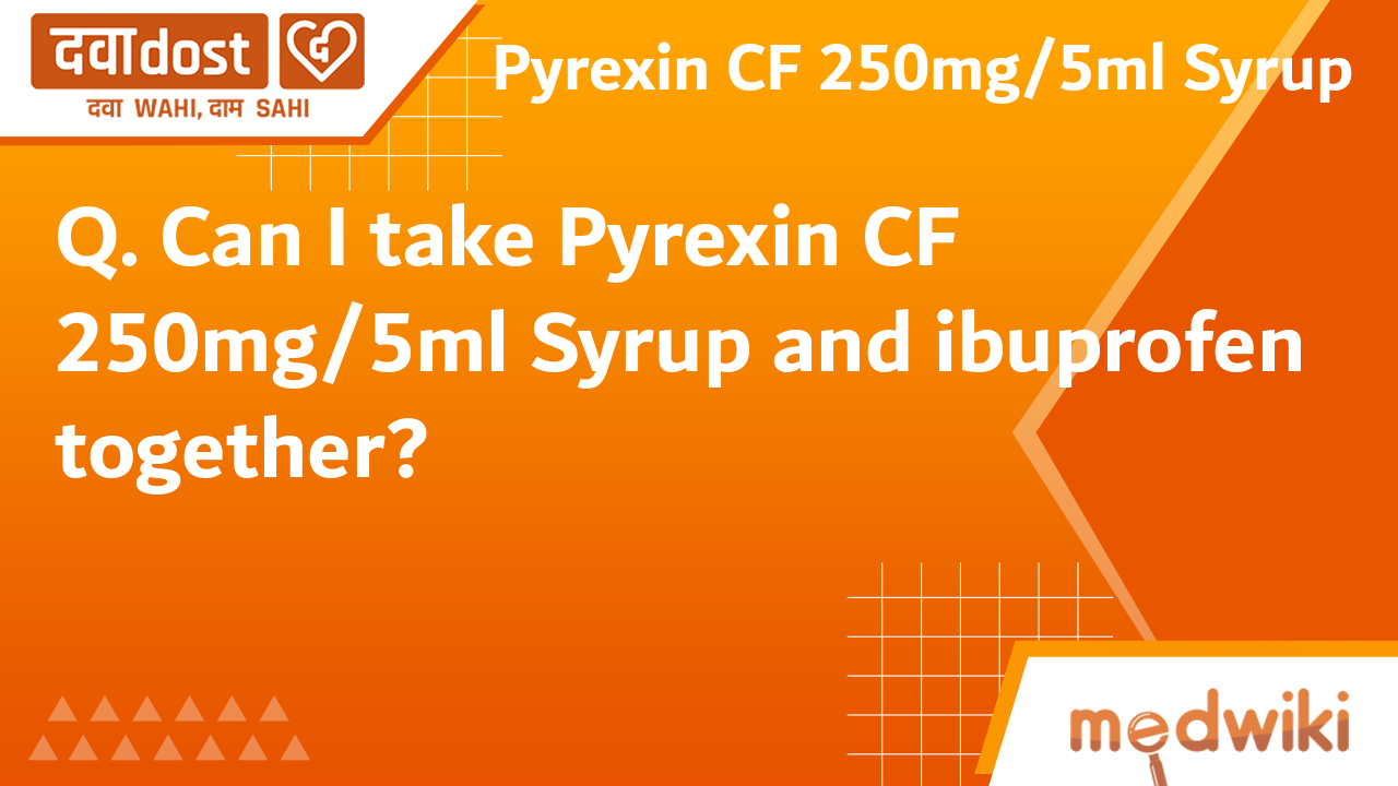 Pyrexin CF 250mg/5ml Syrup - Iatros Pharmaceuticals Pvt Ltd | Buy ...