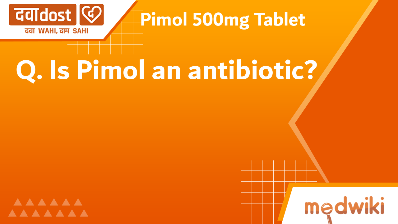 Pimol 500mg Tablet - Pioneer Pharma | Buy generic medicines at best ...