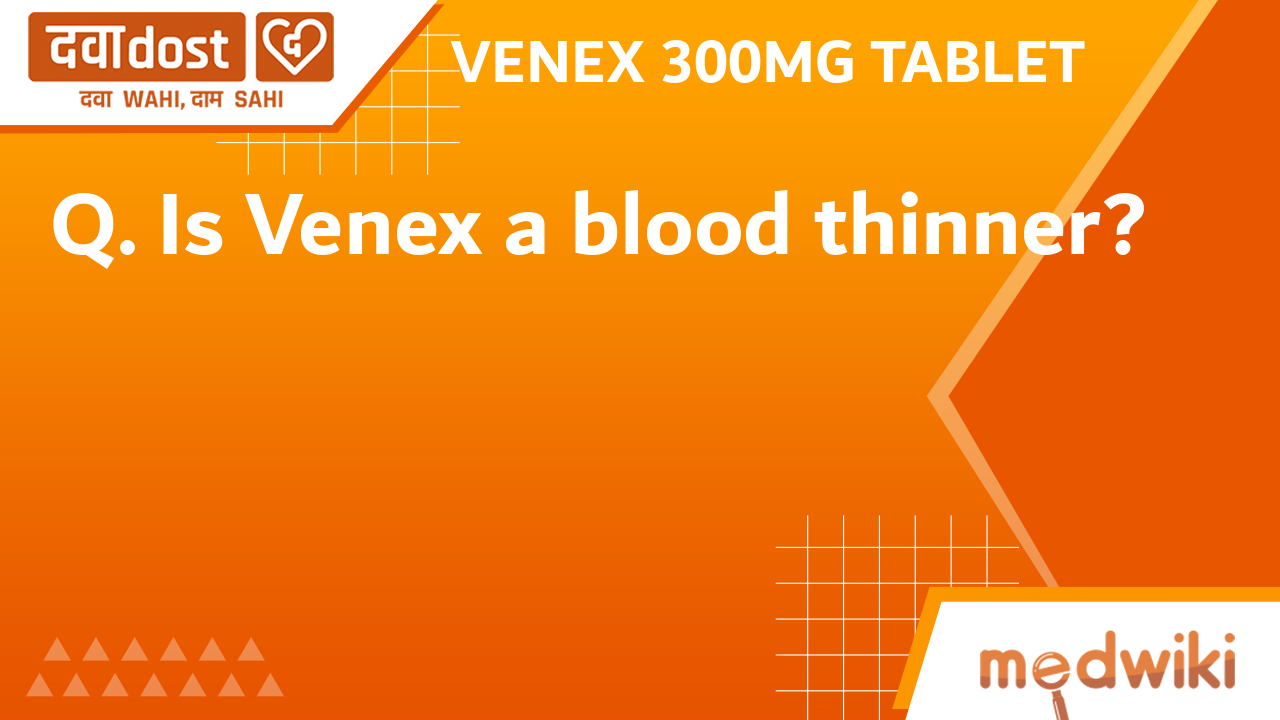 VENEX 300MG TABLET 10s - Elder Pharmaceuticals Ltd | Buy generic ...
