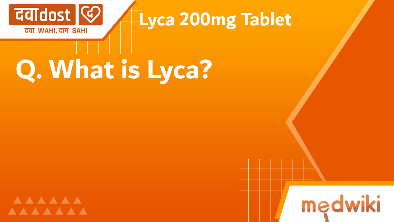 Lyca 200mg Tablet - Syska Healthcare | Buy generic medicines at best ...