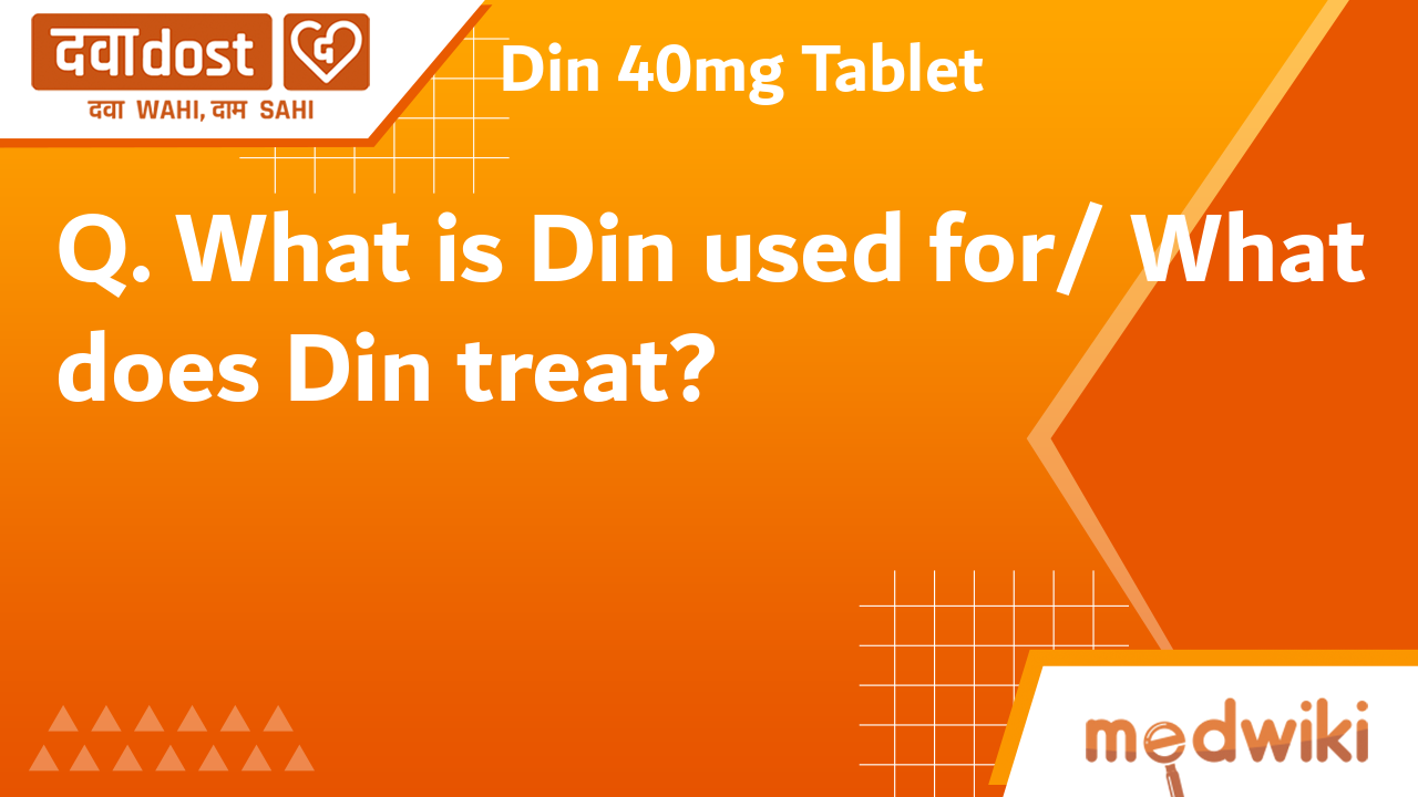 Din 40mg Tablet - Mapra Laboratories Pvt Ltd | Buy generic medicines at ...