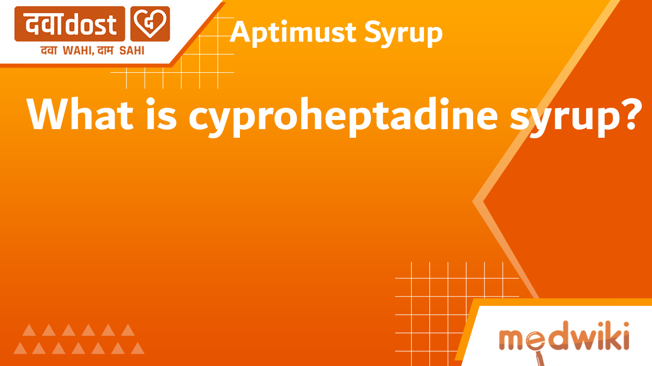 Aptimust Syrup 200ml - Mankind Pharma Ltd | Buy generic medicines at ...