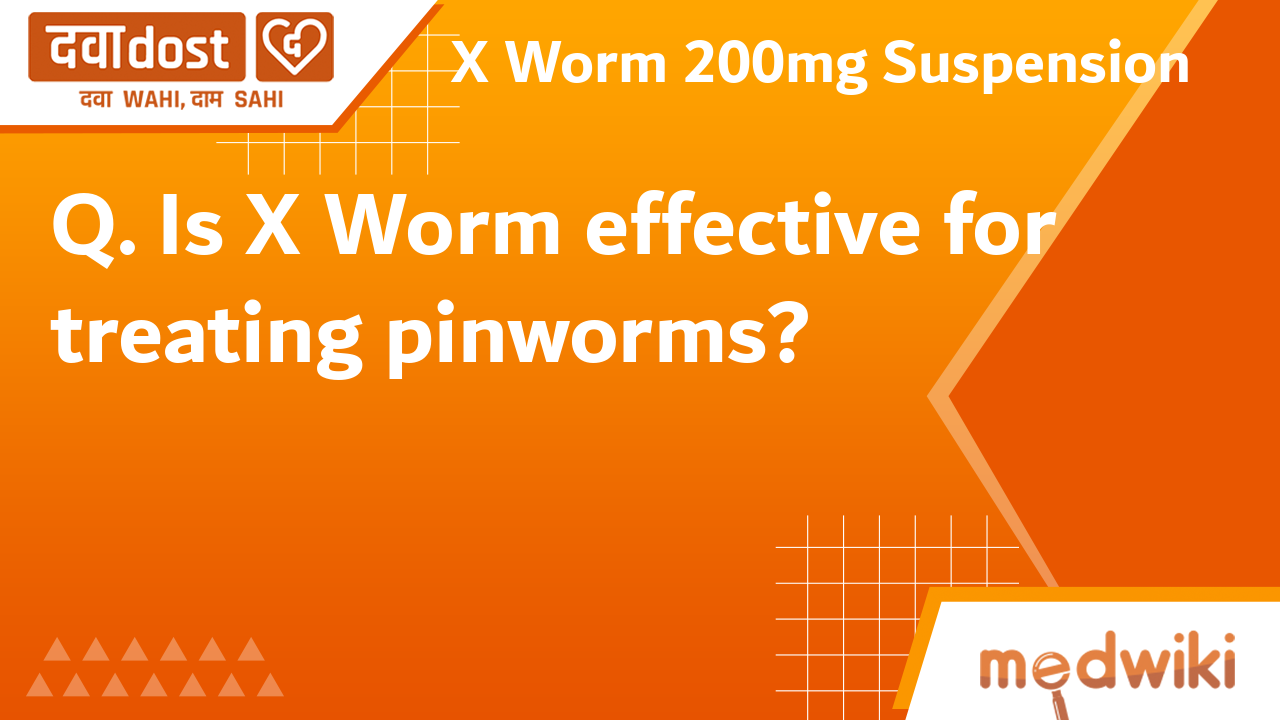 X Worm 200mg Suspension - Cipla Ltd | Buy generic medicines at best ...