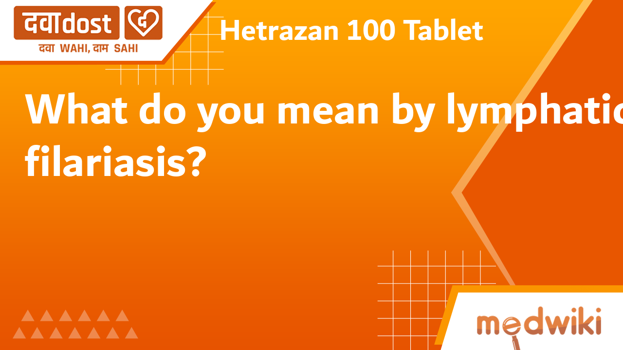 Hetrazan 100mg Tablet 30s - Pfizer Ltd | Buy generic medicines at best ...