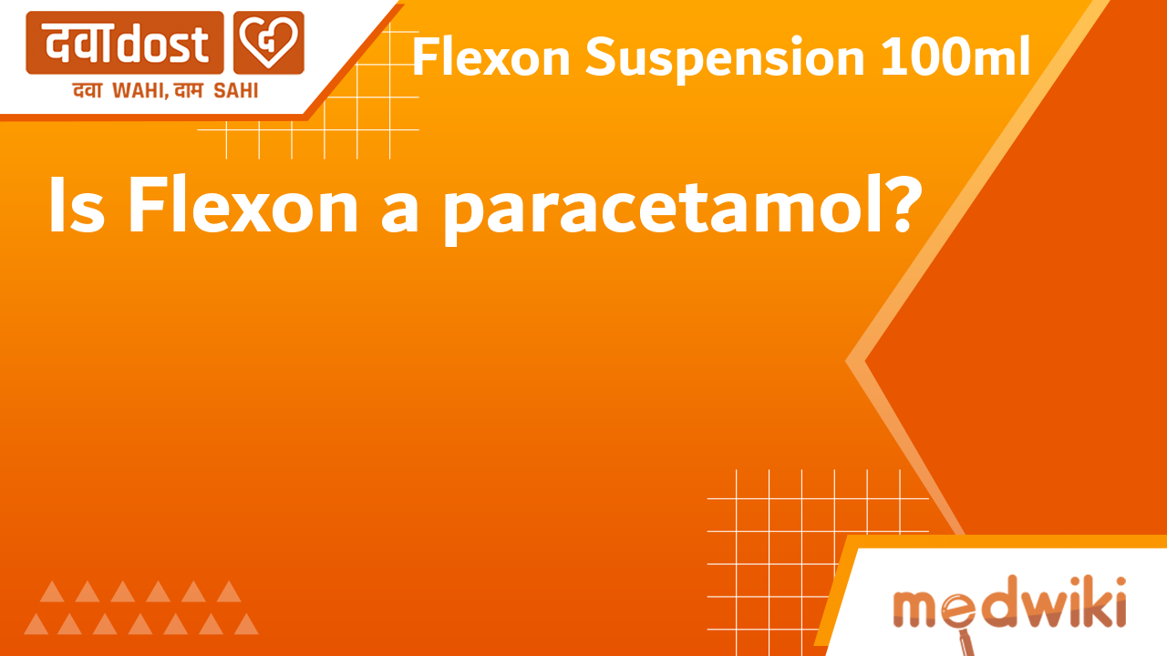Flexon Suspension 100ml - Aristo Pharmaceuticals Pvt Ltd | Buy generic ...