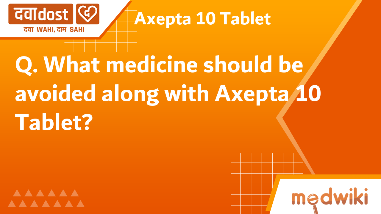 Axepta 10MG Tablet 10s - Intas Pharmaceuticals Ltd | Buy generic ...