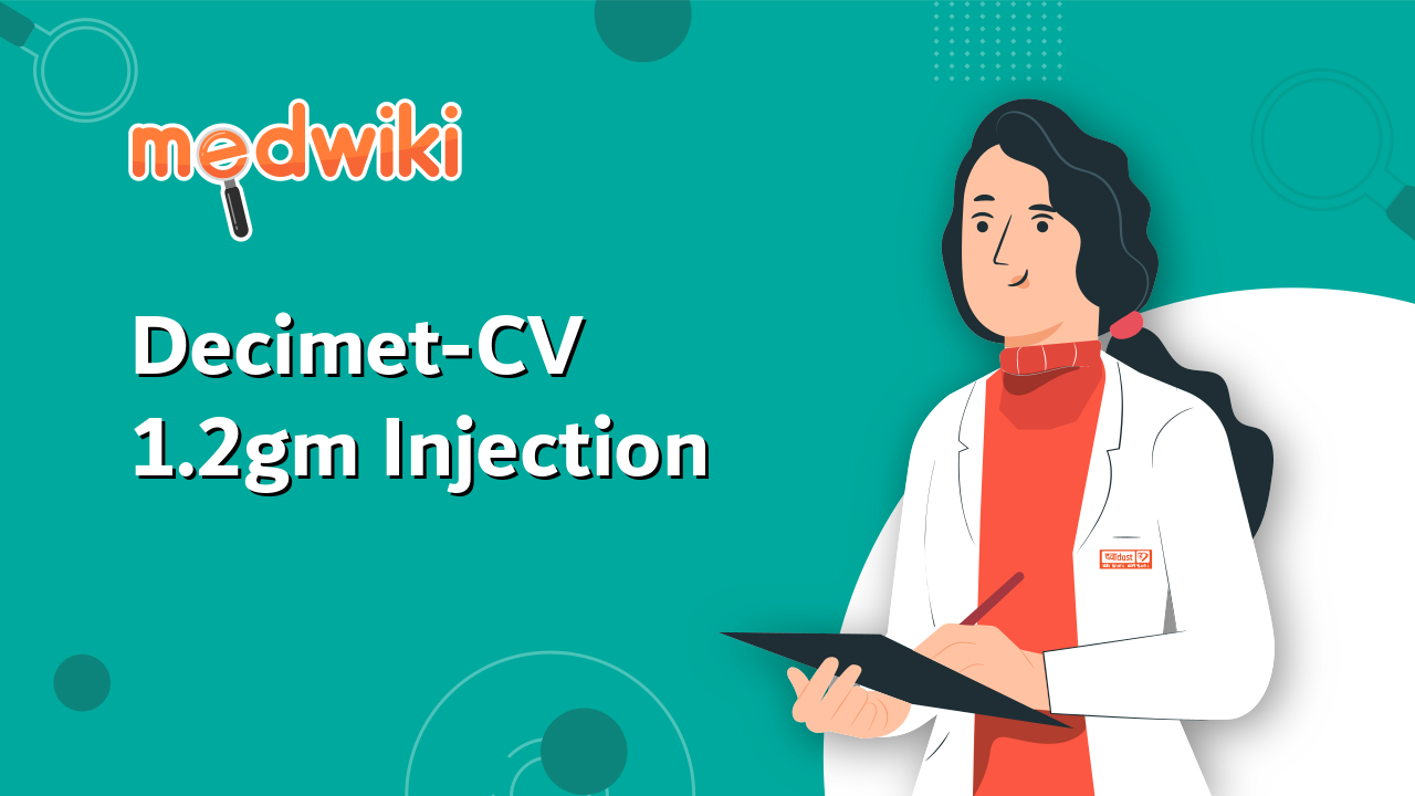 Decimet-CV 1.2gm Injection - Uses, Side Effects, Price, and Dosage ...