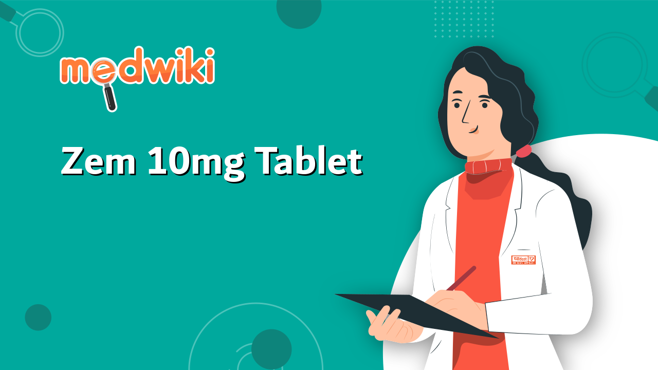 Zem 10mg Tablet - Uses, Side Effects, Price, and Dosage Information ...