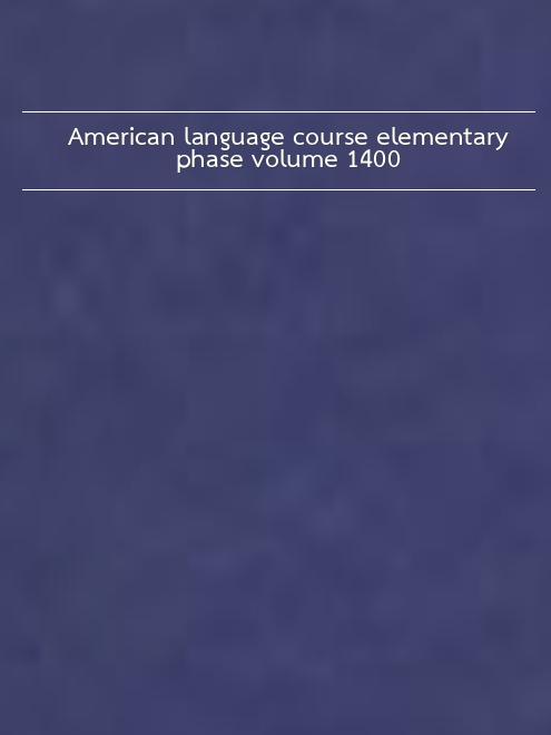 American language course elementary phase volume 1400