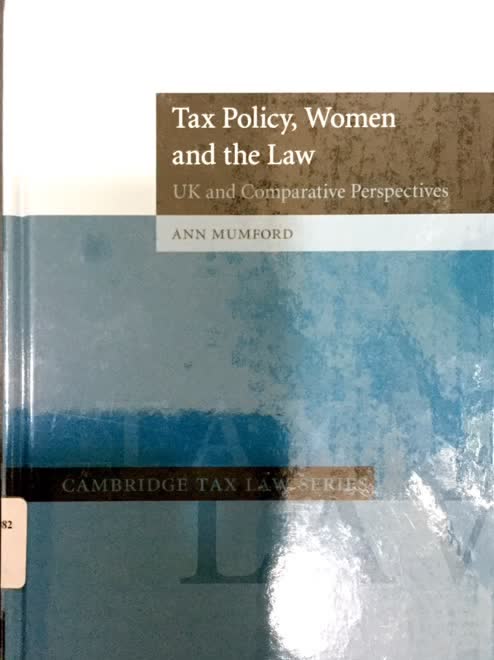 Tax policy, women and the law : UK and comparative perspectives