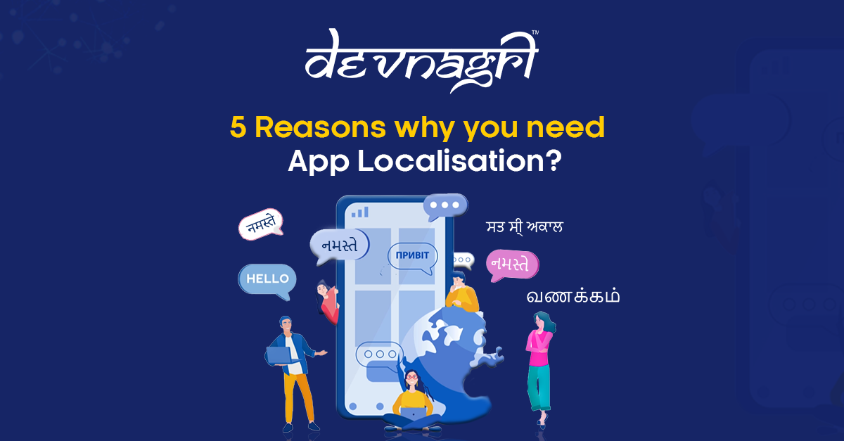 Five Reasons Why You Need App Localization? - Devnagri Five Reasons Why You Need App Localization? - Devnagri