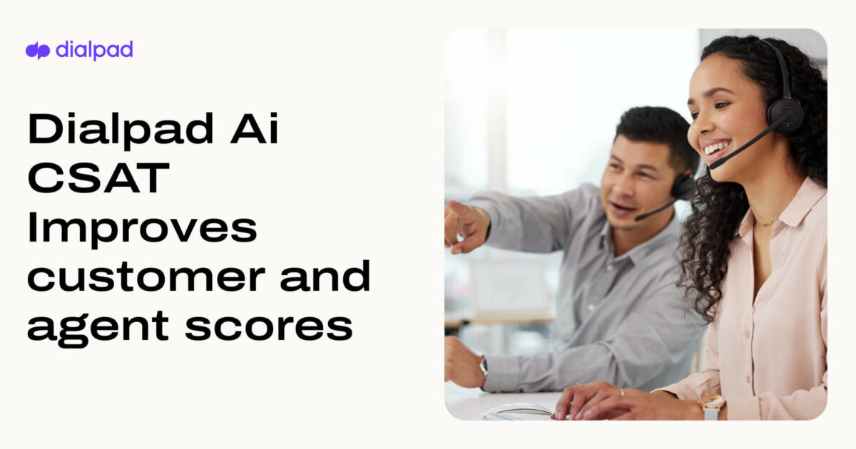 See How Dialpad Ai Improves CSAT Scores | Dialpad See How Dialpad Ai Improves CSAT Scores | Dialpad
