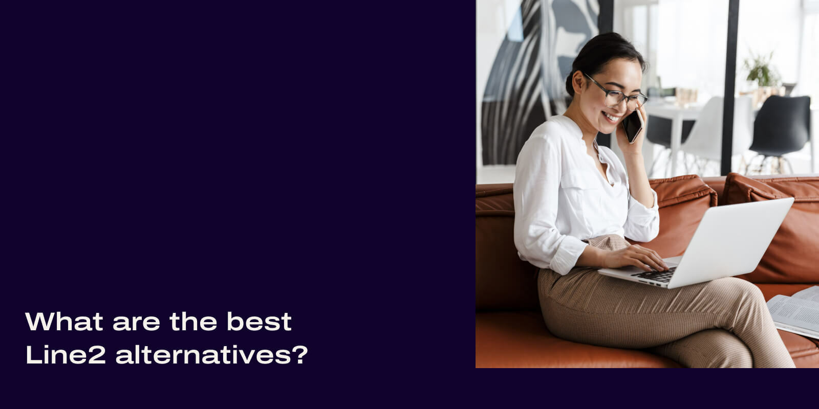 The 6 Best Affordable and Robust Line2 Alternatives | Dialpad