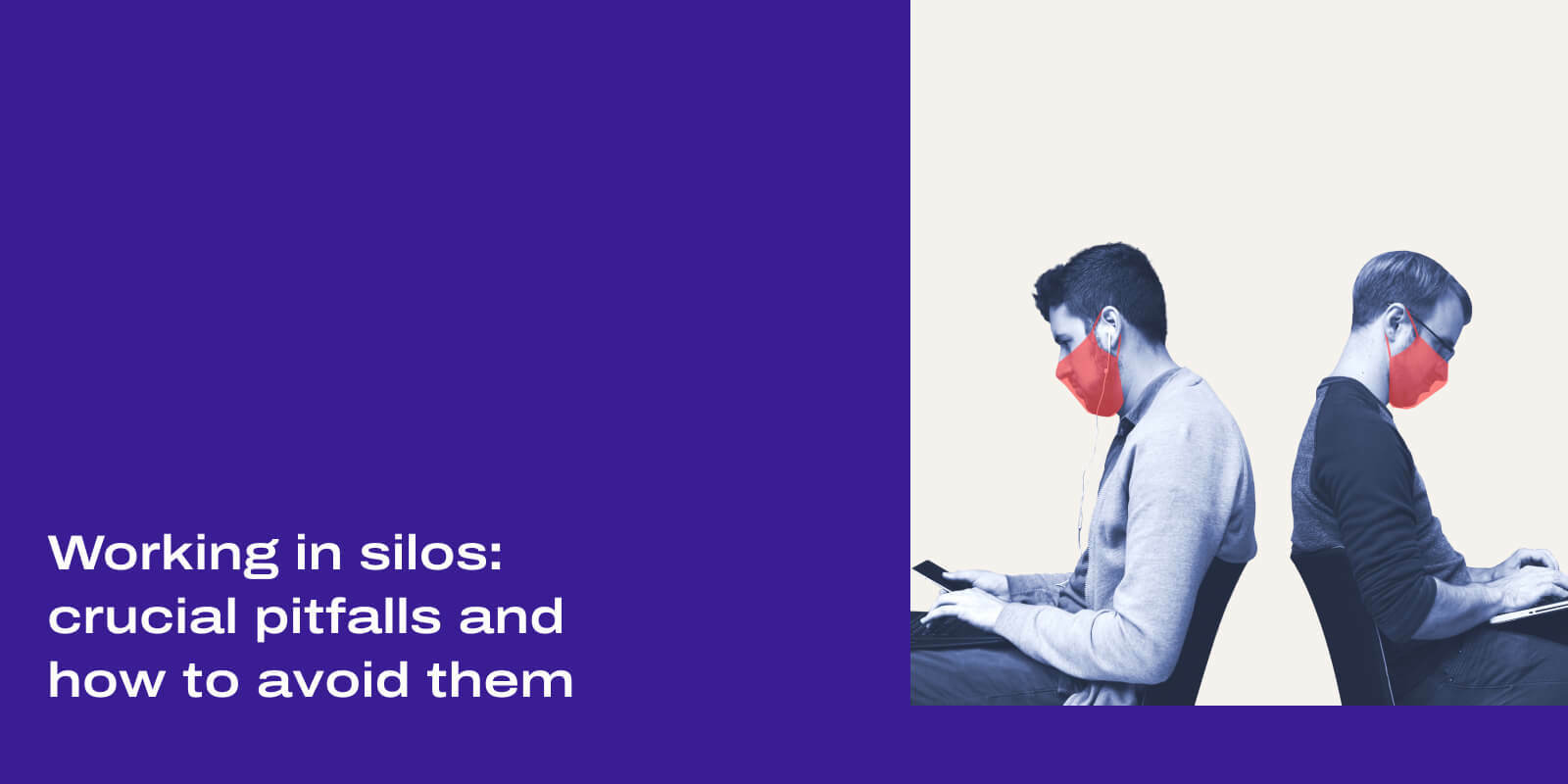 Working in Silos: Crucial Pitfalls & How to Avoid Them | Dialpad