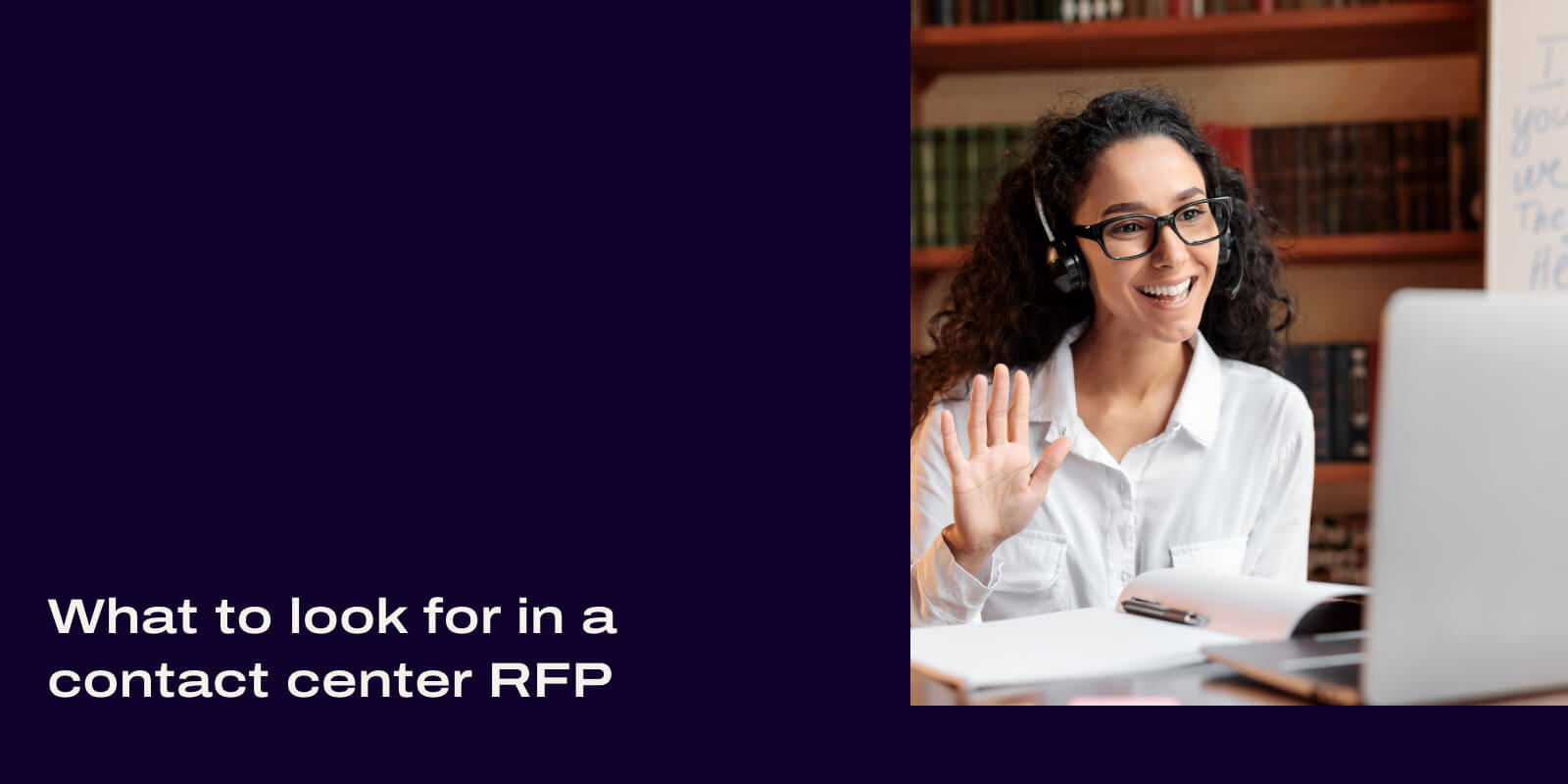 The Contact Center RFP Guide: What to Include? | Dialpad
