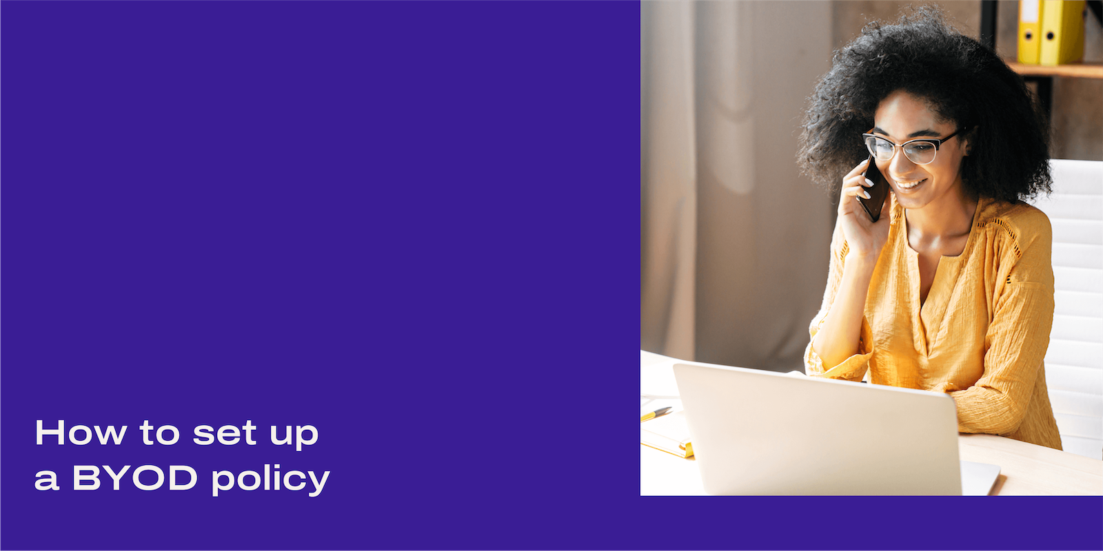 BYOD Policy: A Step-by-step Guide on How to Set It Up | Dialpad