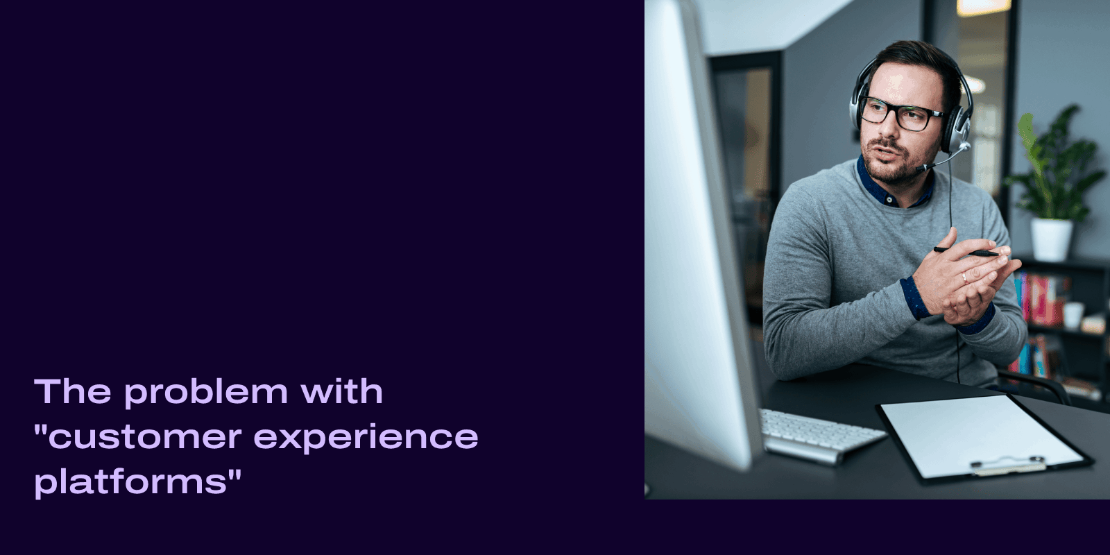 A Detailed Guide to Customer Experience Platforms | Dialpad