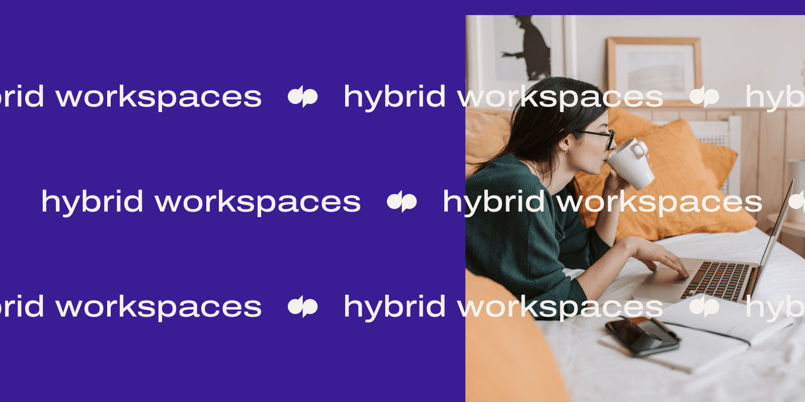 Hybrid Workspaces: What Are the Top 3 Considerations | Dialpad